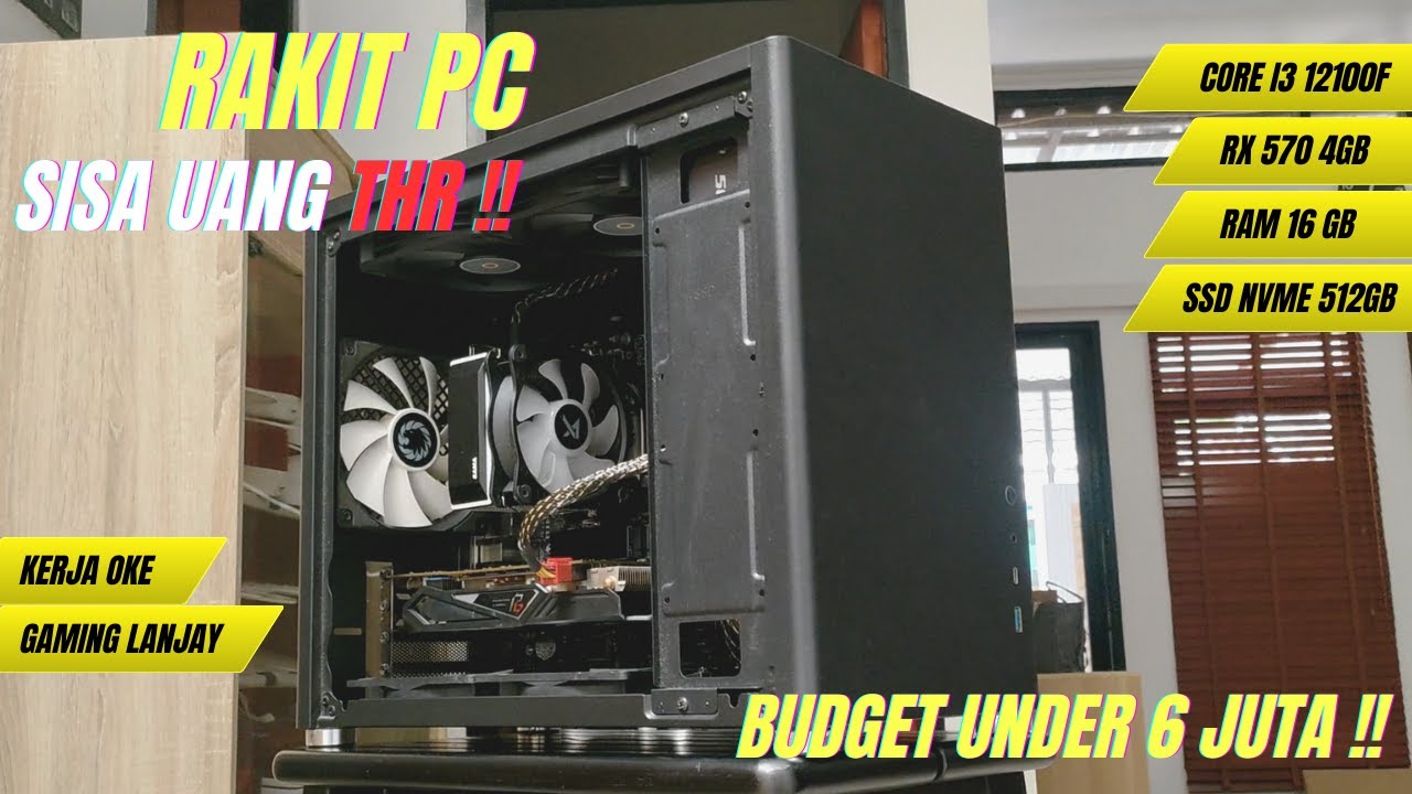 PC Gaming Dan Kerja Harga Under 6 Juta? Gaskeun Rakit Pake Spek Ini Aja ...