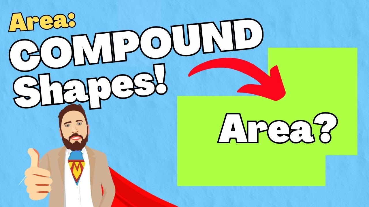 LEARN: Area Of Compound 2d Shapes | The Maths Guy - YouTube