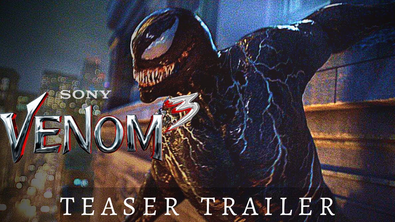 Venom 3: In Spider-Verse "Teaser Trailer"(2022)"Tom Holland, Tom Hardy ...
