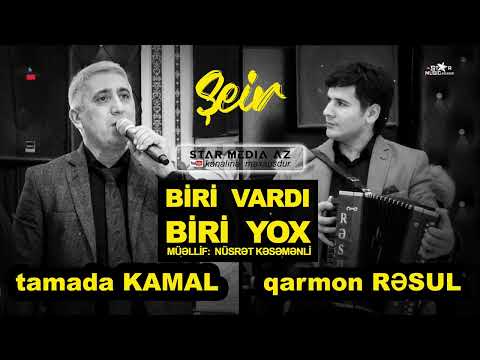 Şeir ＂BİRİ VARDI BİRİ YOX＂ müəllif Nüsrət Kəsəmənli ⧸ tamada KAMAL KƏHRİZLİ