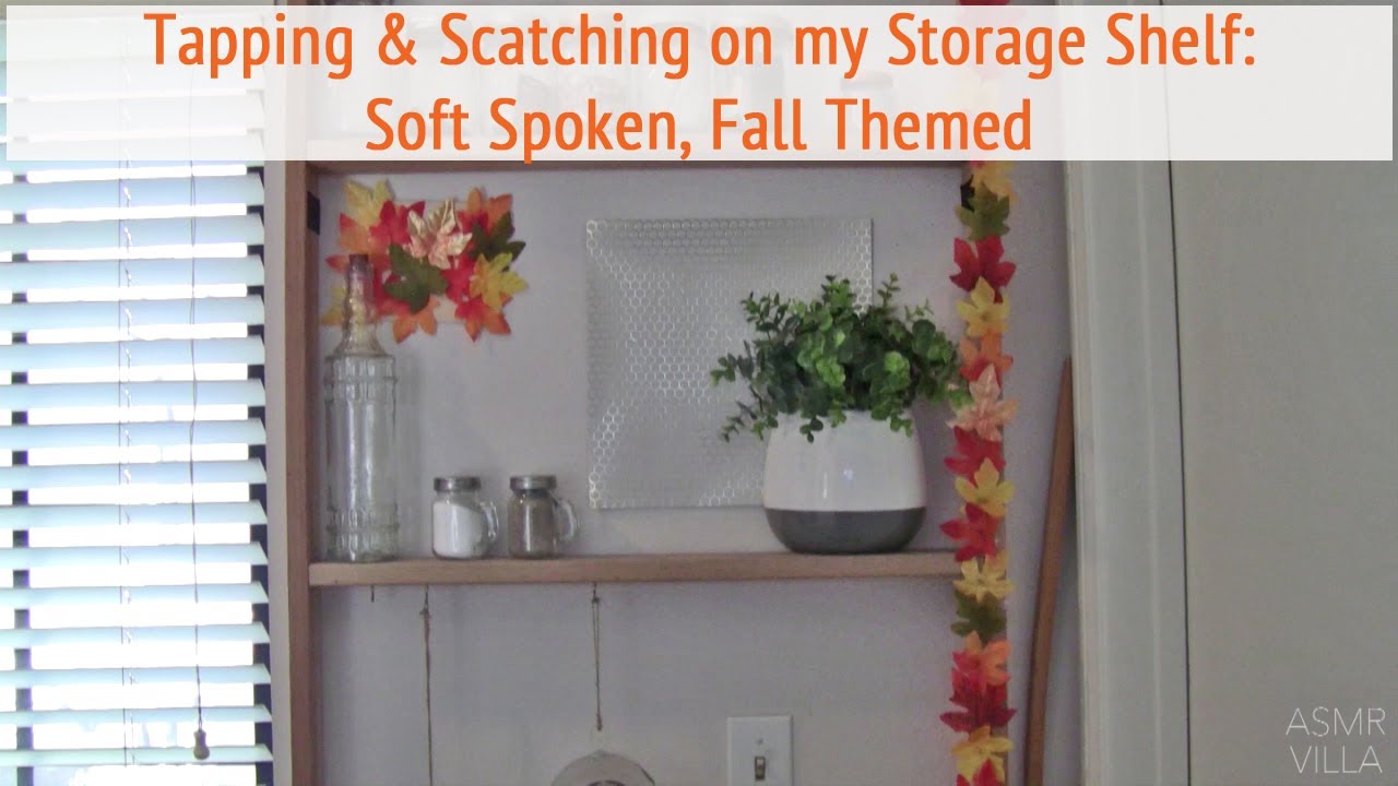 Tapping & Scratching on Fall Storage Shelf * Fast Tapping * Soft Spoken ...