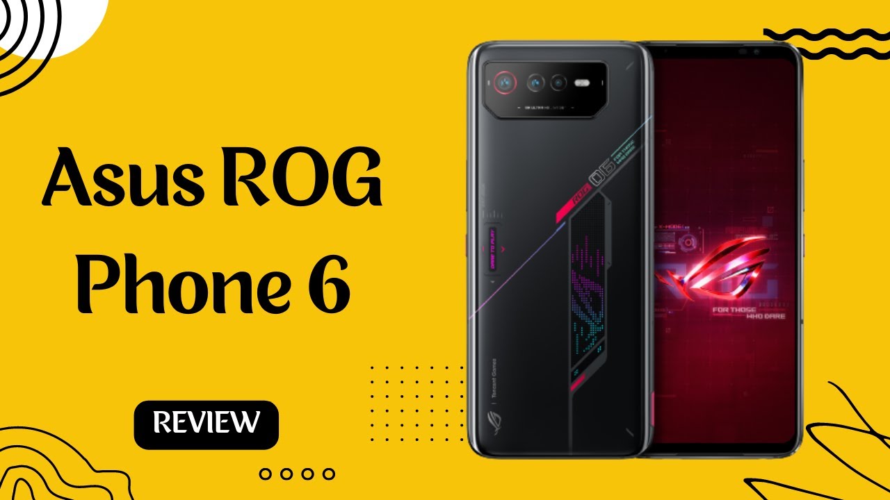 Asus ROG Phone 6 Review: The Ultimate Gaming Smartphone! - YouTube