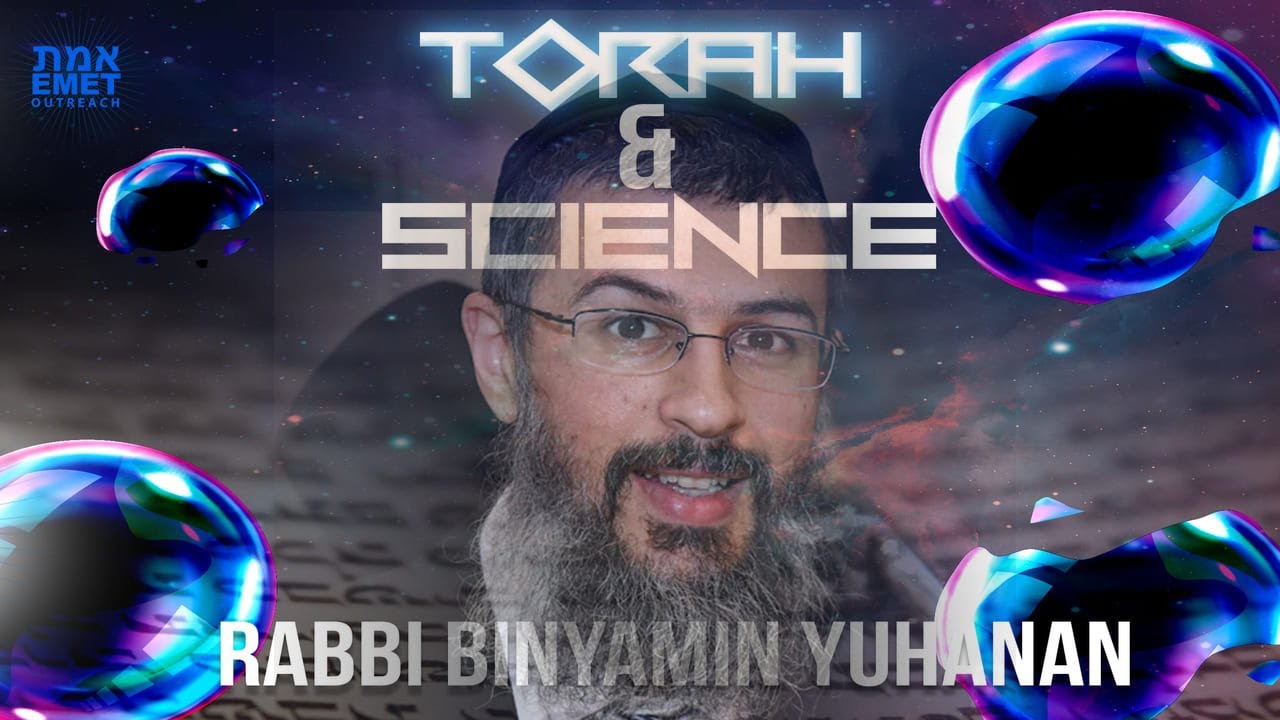 Rabbi Binyamin Yuhanan - Torah & Science - YouTube