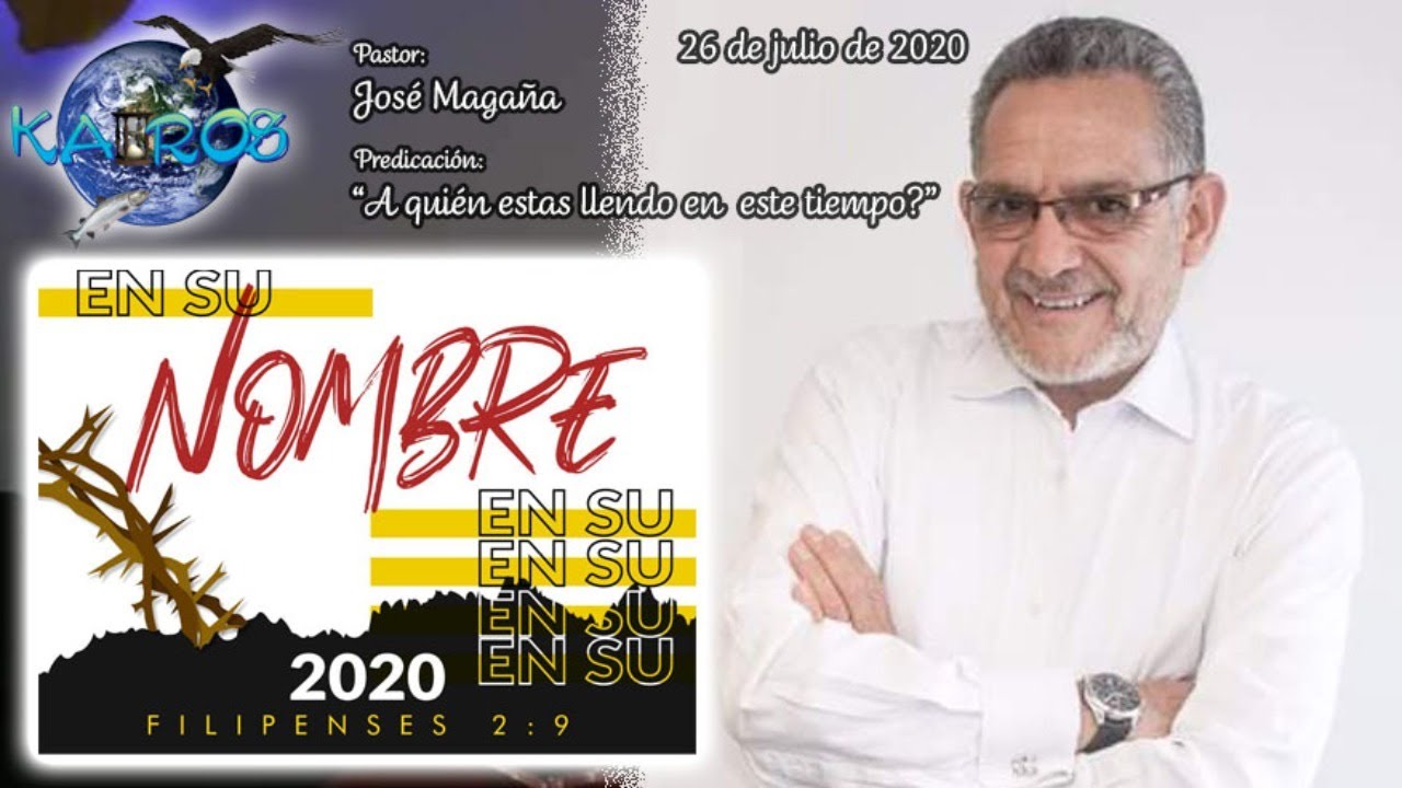 Pastor José Magaña | ¿A Quien Estas Llendo En Este Tiempo? - YouTube
