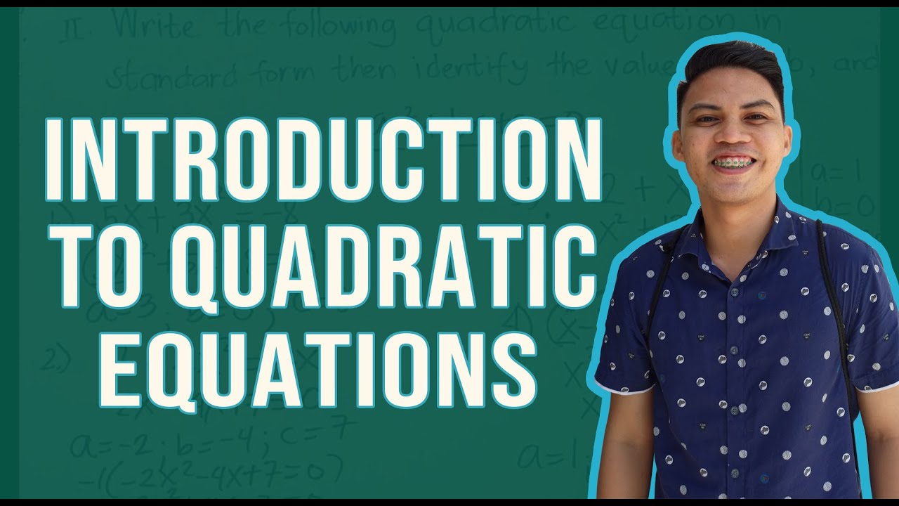 Introduction to Quadratic Equations - YouTube