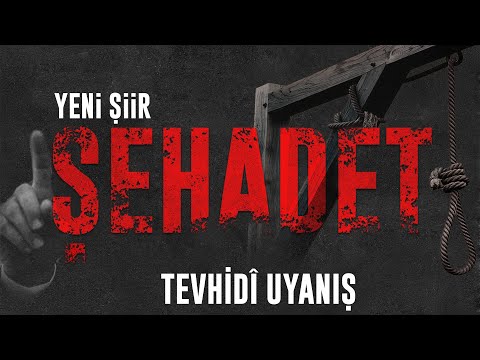 Şehadet | Şiir | Tevhidî Uyanış