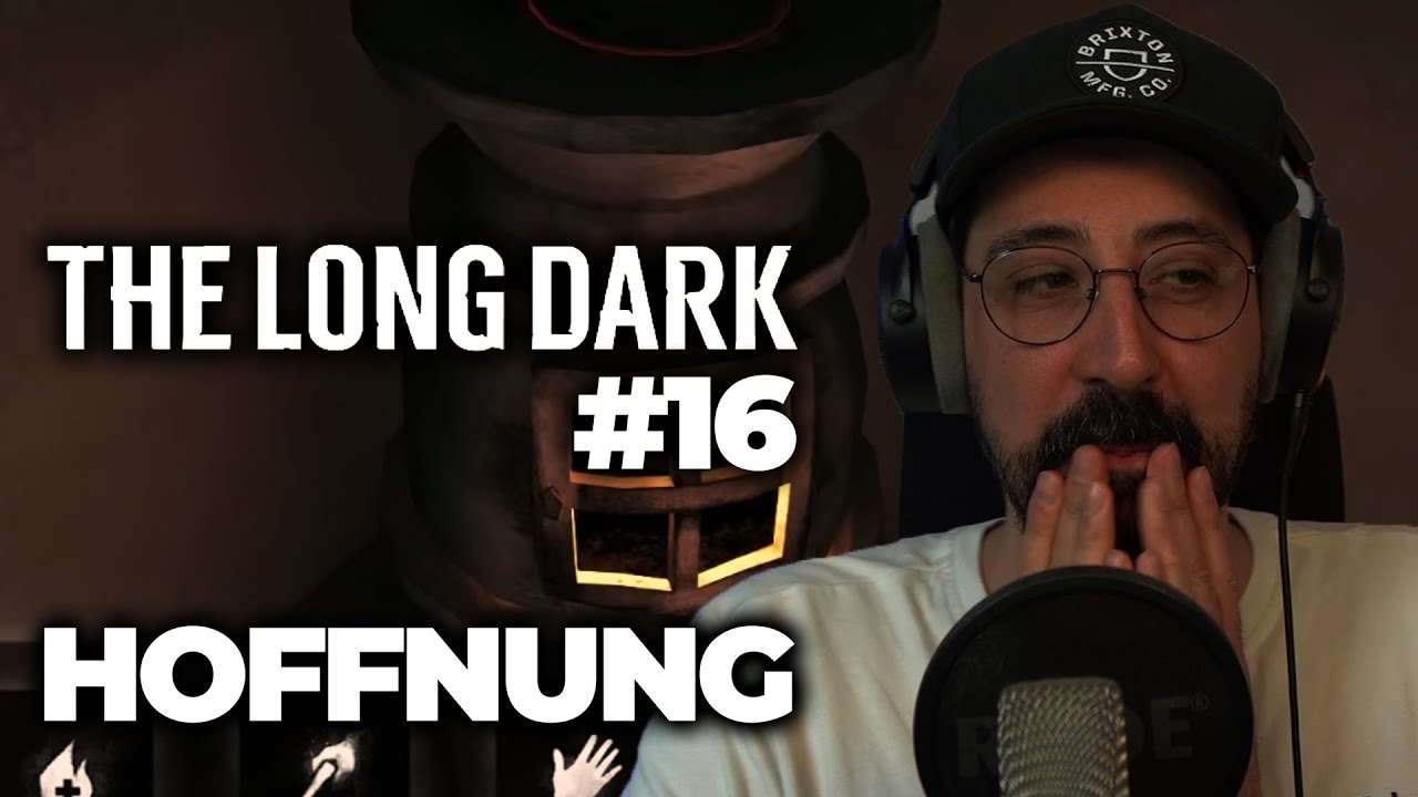 DIE HOFFNUNG LEBT | The Long Dark #16 - YouTube