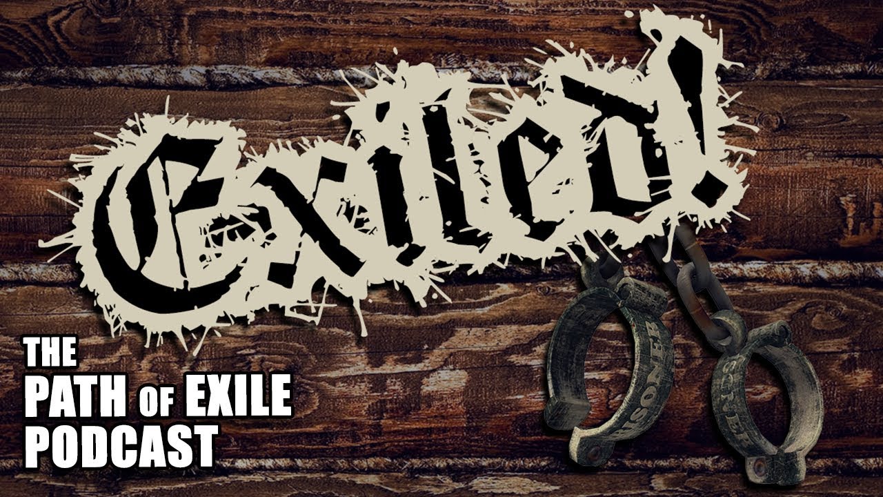 EXILED! PoE Podcast - Starting Strong in 3.0 - Builds, Strategy & Tips ...
