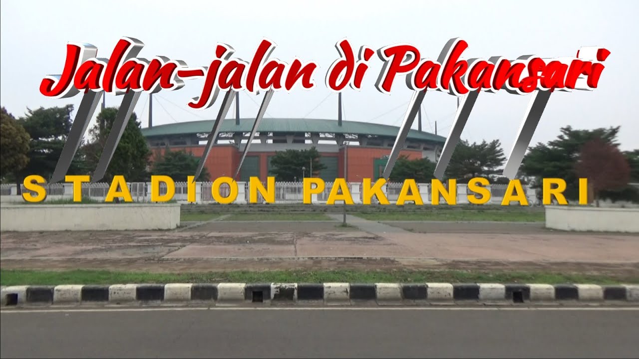 STADION PAKANSARI - YouTube