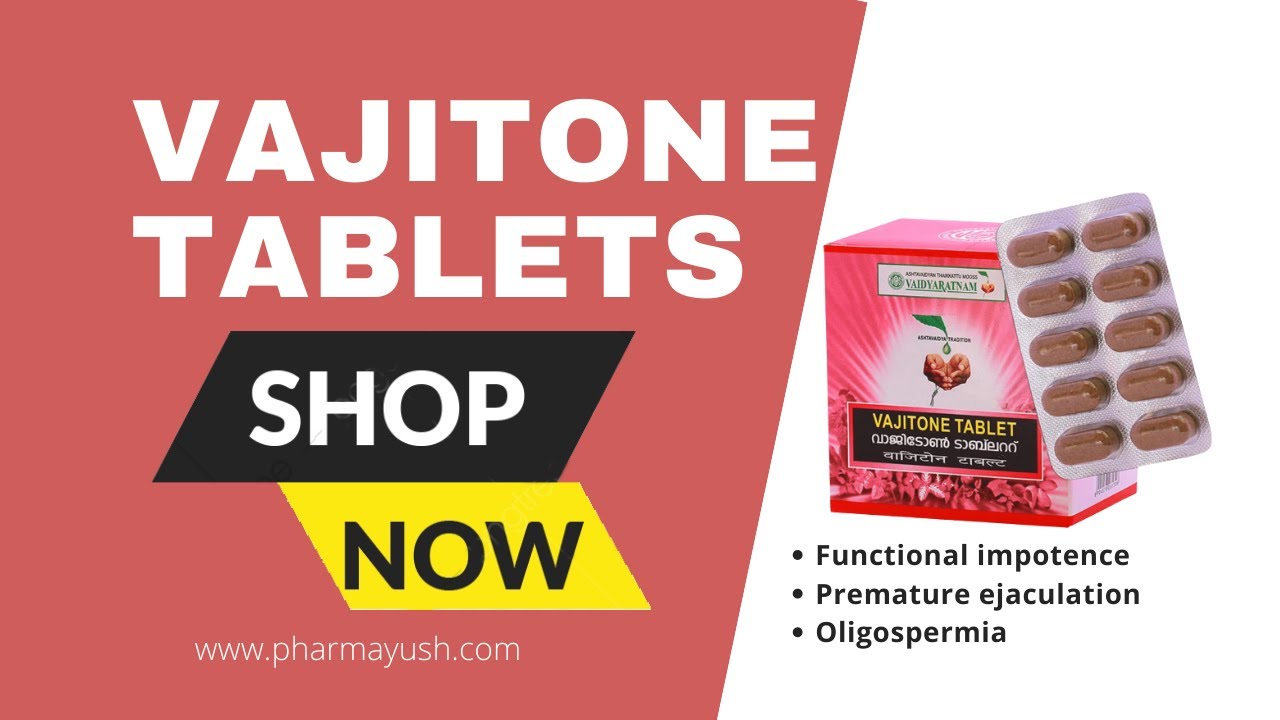 Vajitone Tablets | Functional impotence, Premature ejaculation ...