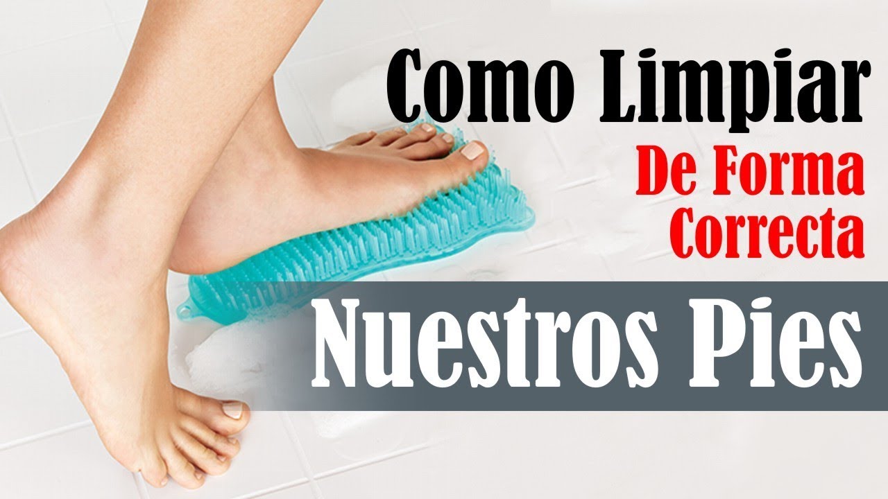 Conozca la forma correcta de limpiar sus pies - YouTube