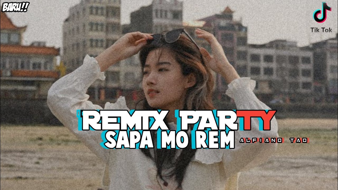 🌴Party Timur - Sapa Mo Rem - Remix Alfiano Tao - 2023!! 🌴 - YouTube