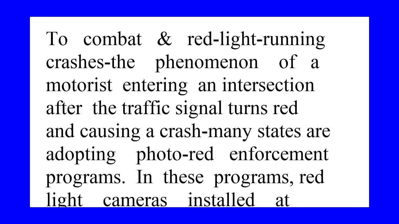 To combat red light running crashes the phenomenon of a motorist ...