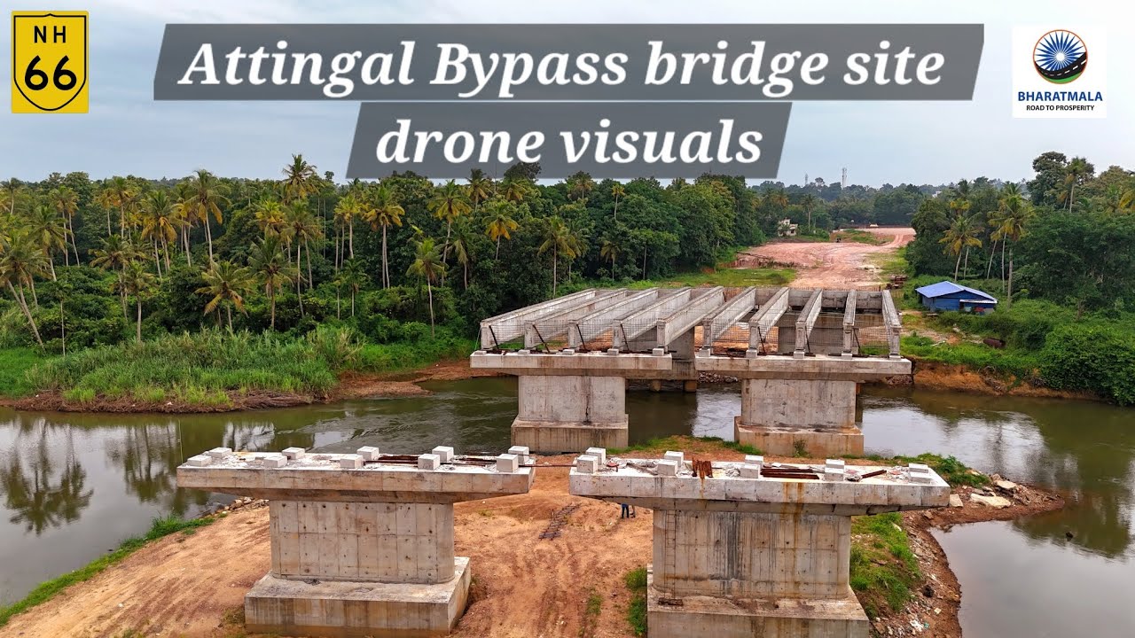 Drone visuals of Attingal Bypass bridge site - YouTube