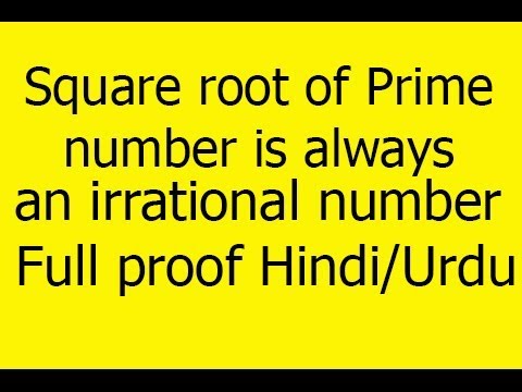 Theorem: Prove that Square root of any prime number is an irrational ...