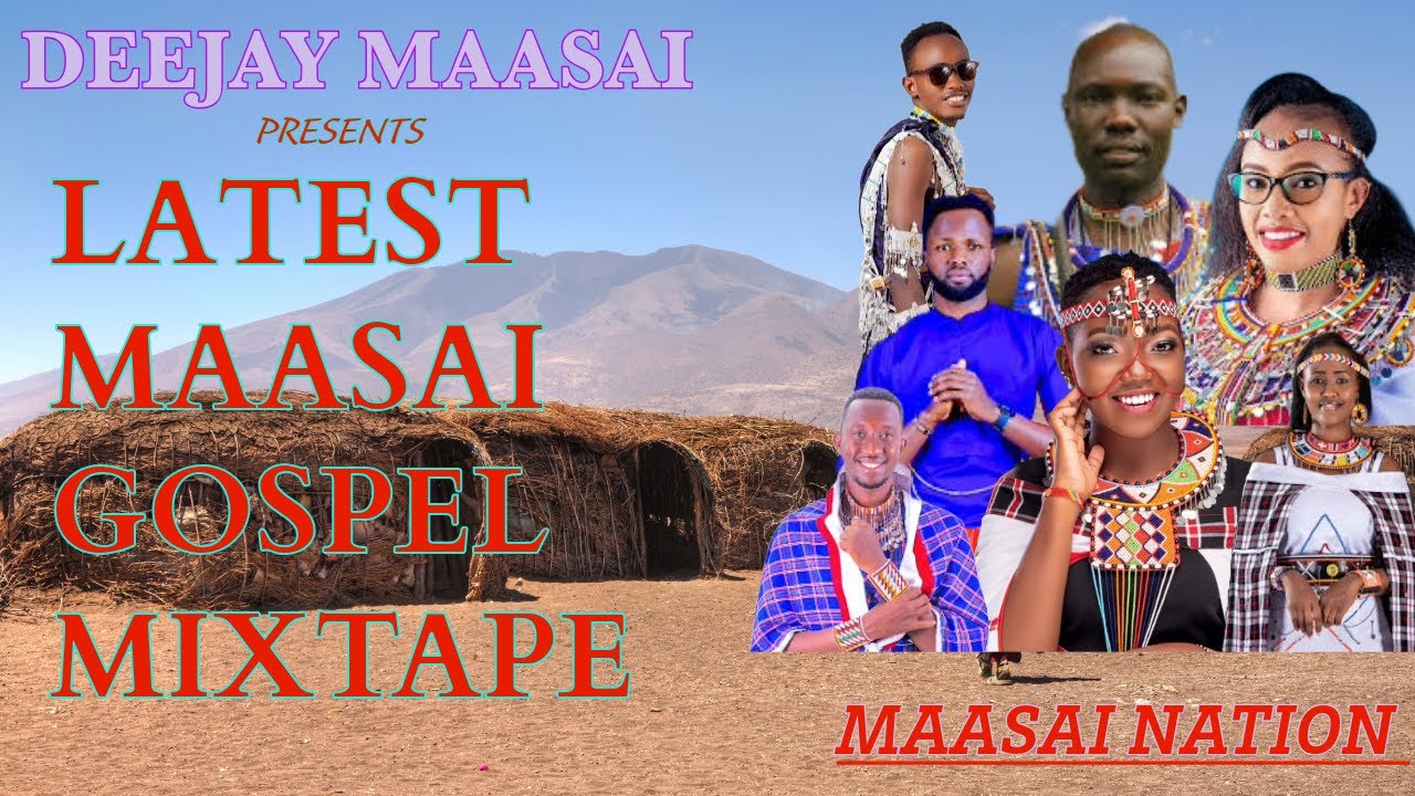Latest Maasai Gospel Mix 2024: Amu Enkai - Lift ️ by Deejay Maasai ...