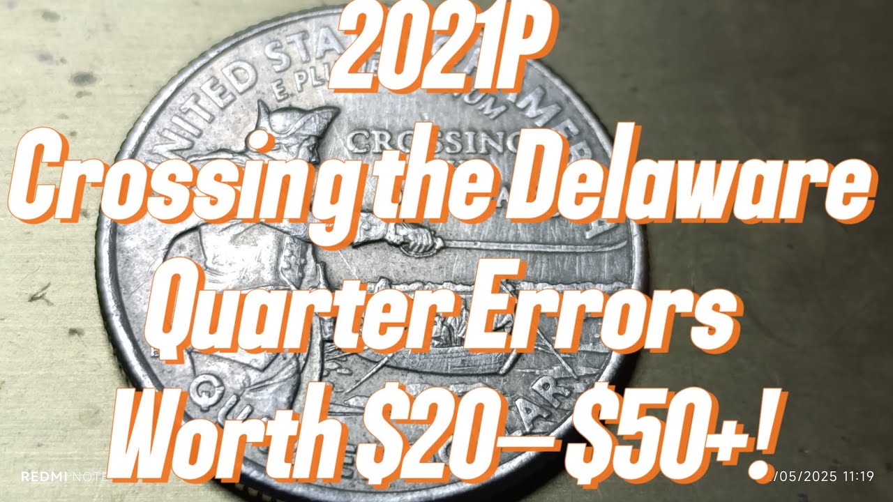 2021P Crossing the Delaware Quarter Errors Worth $20–$50+! Check Yours ...