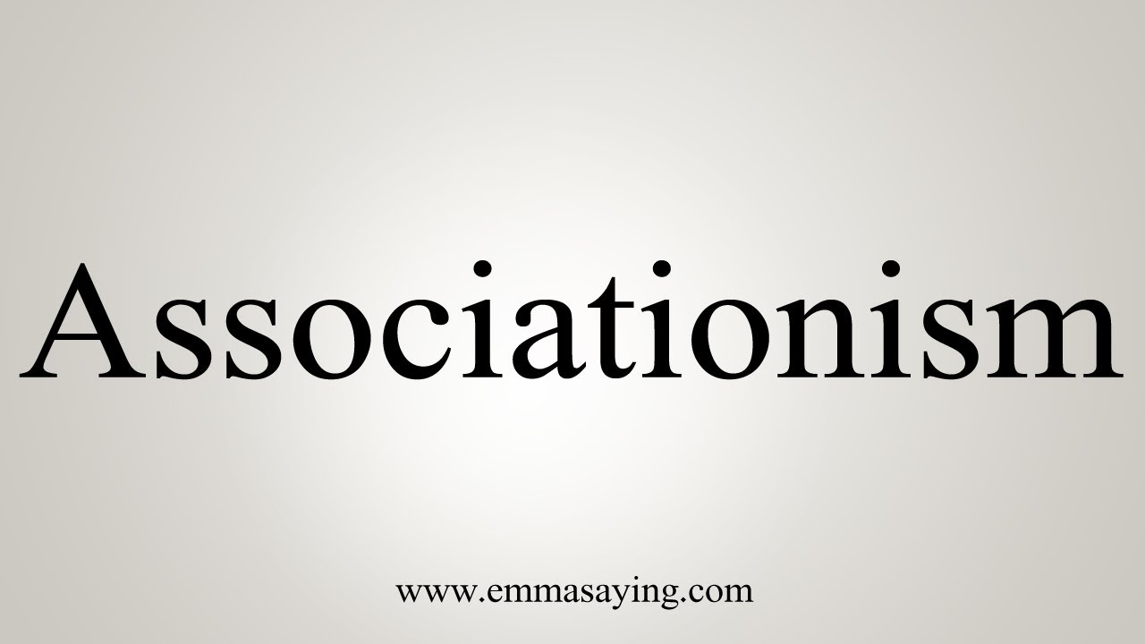 How To Say Associationism - YouTube