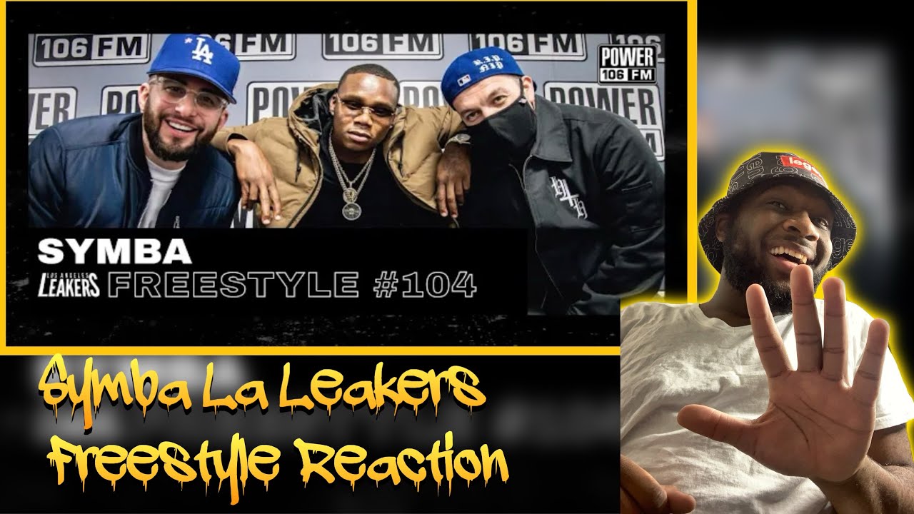 Symba Freestyle w/ The L.A. Leakers First Time Reaction Is he top 5 new ...