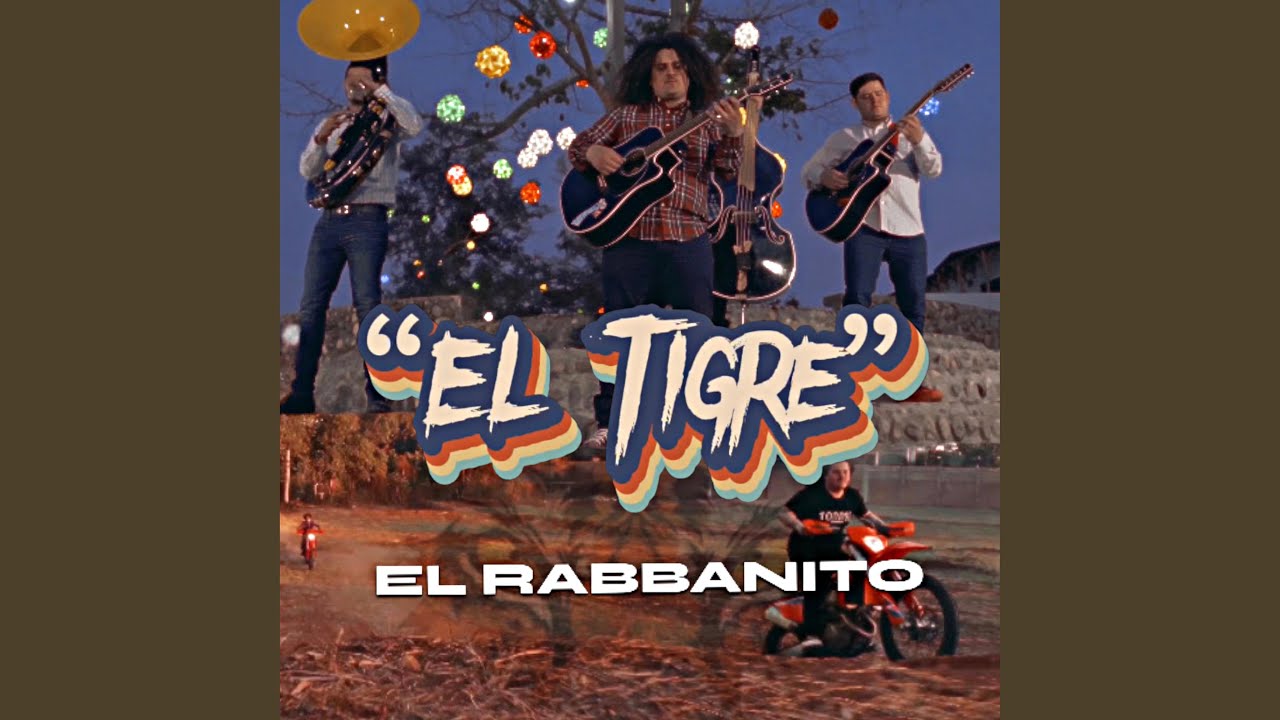 El Tigre - YouTube