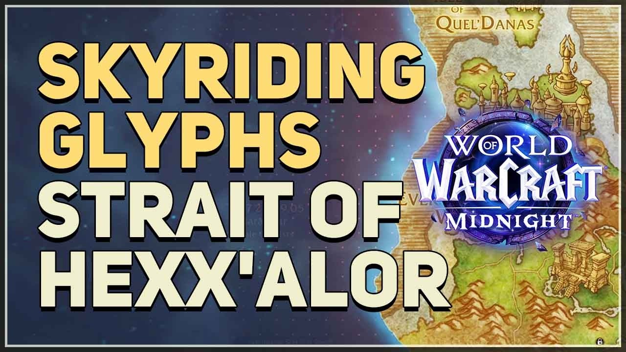 Skyriding Glyphs Strait of Hexx'alor Location WoW - YouTube