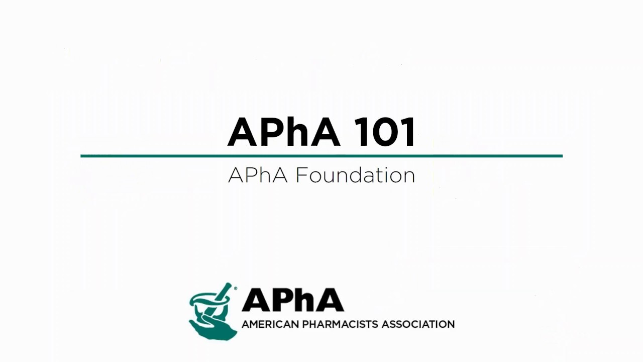 APhA101 - APhA Foundation - YouTube