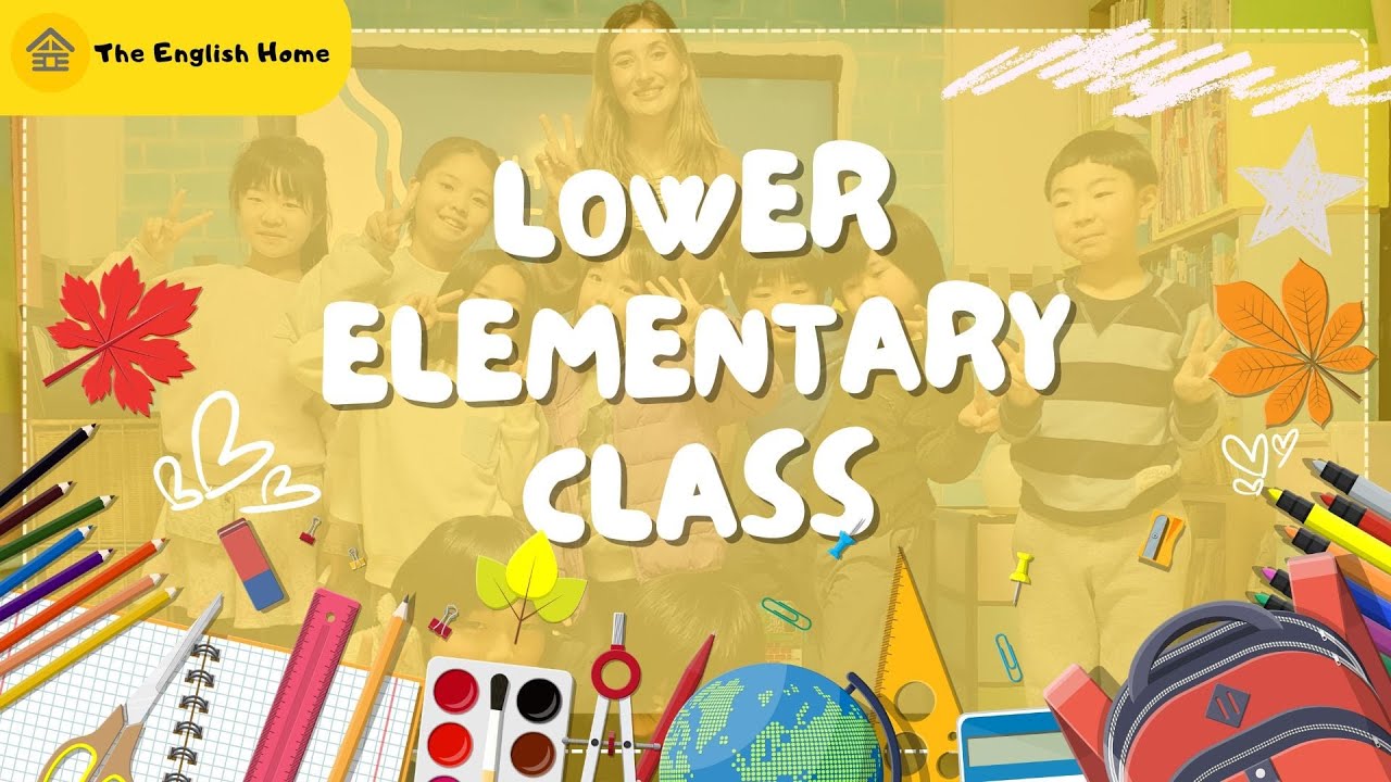 LOWER ELEMENTARY CLASS - YouTube