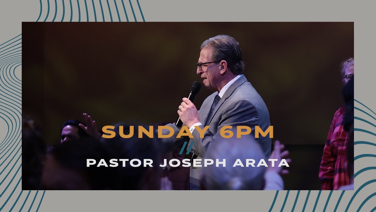 3.10.2024 | SUN 6 PM | Pastor Joseph Arata - YouTube