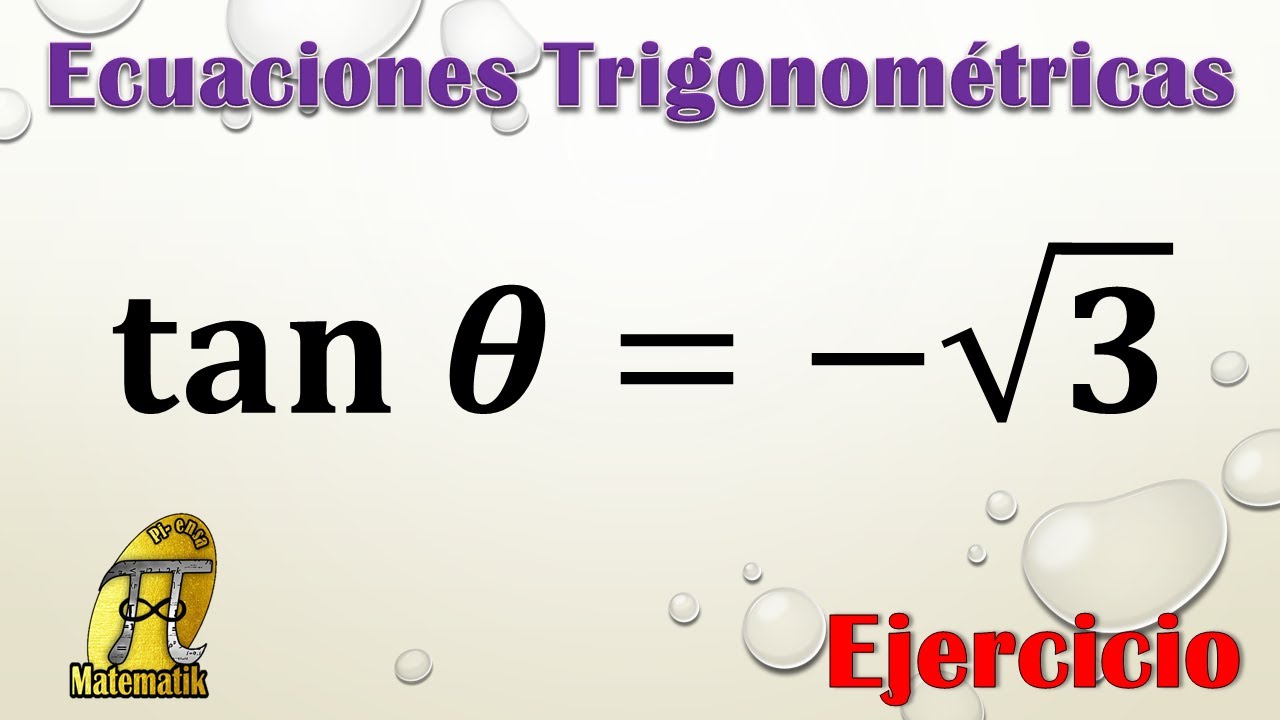 Ecuaciones trigonométricas | Cómo resolver tan θ =-√3 - YouTube