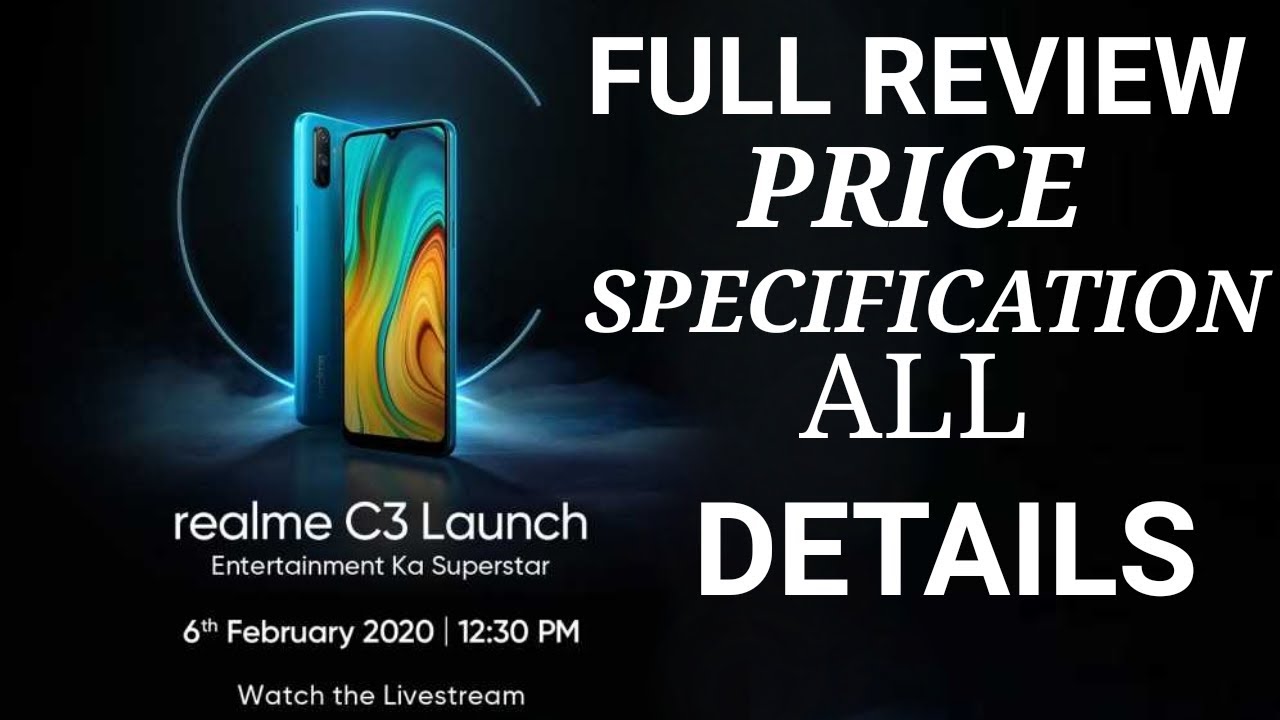 Realme C3 Full Review | Lunch Date | Price | Specification all Details ...