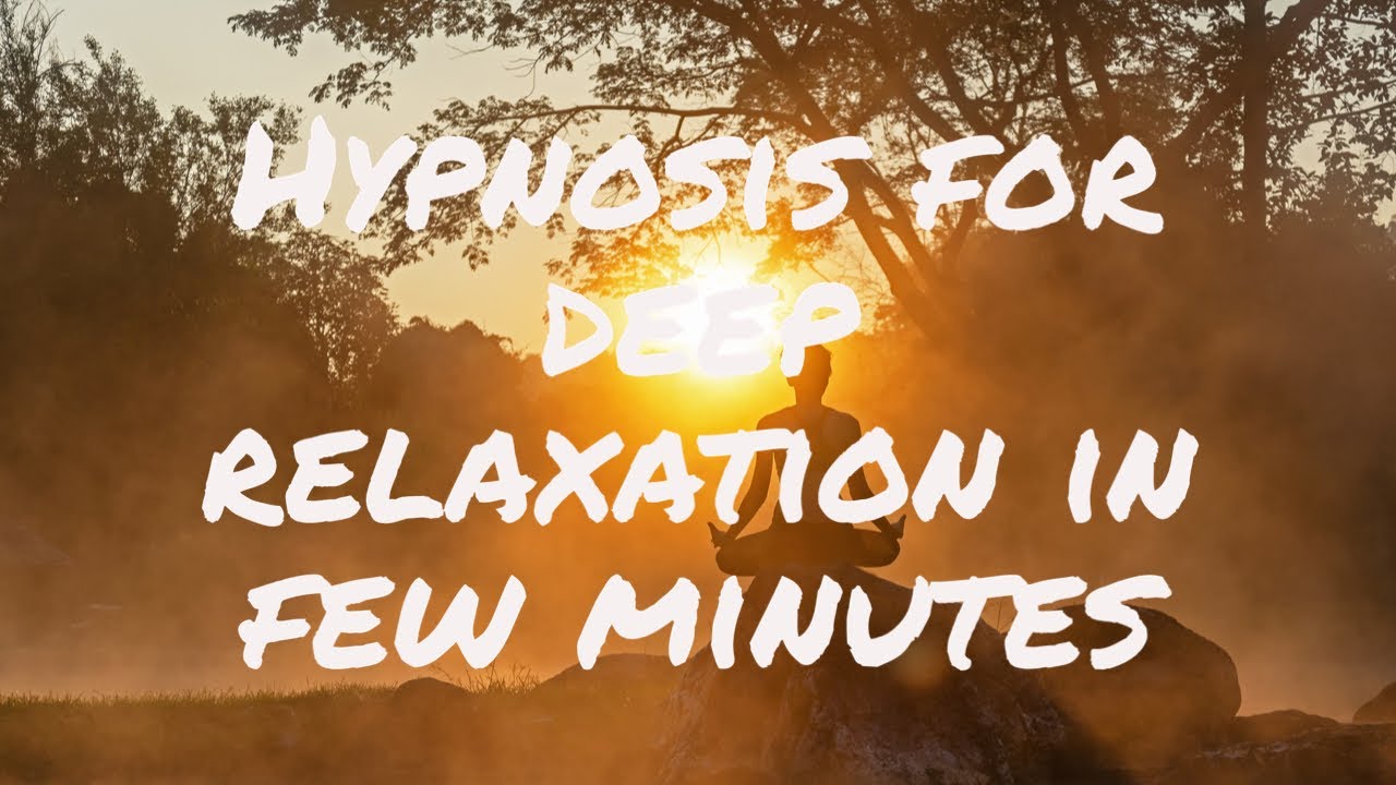 Hypnosis For Relaxation Full - YouTube