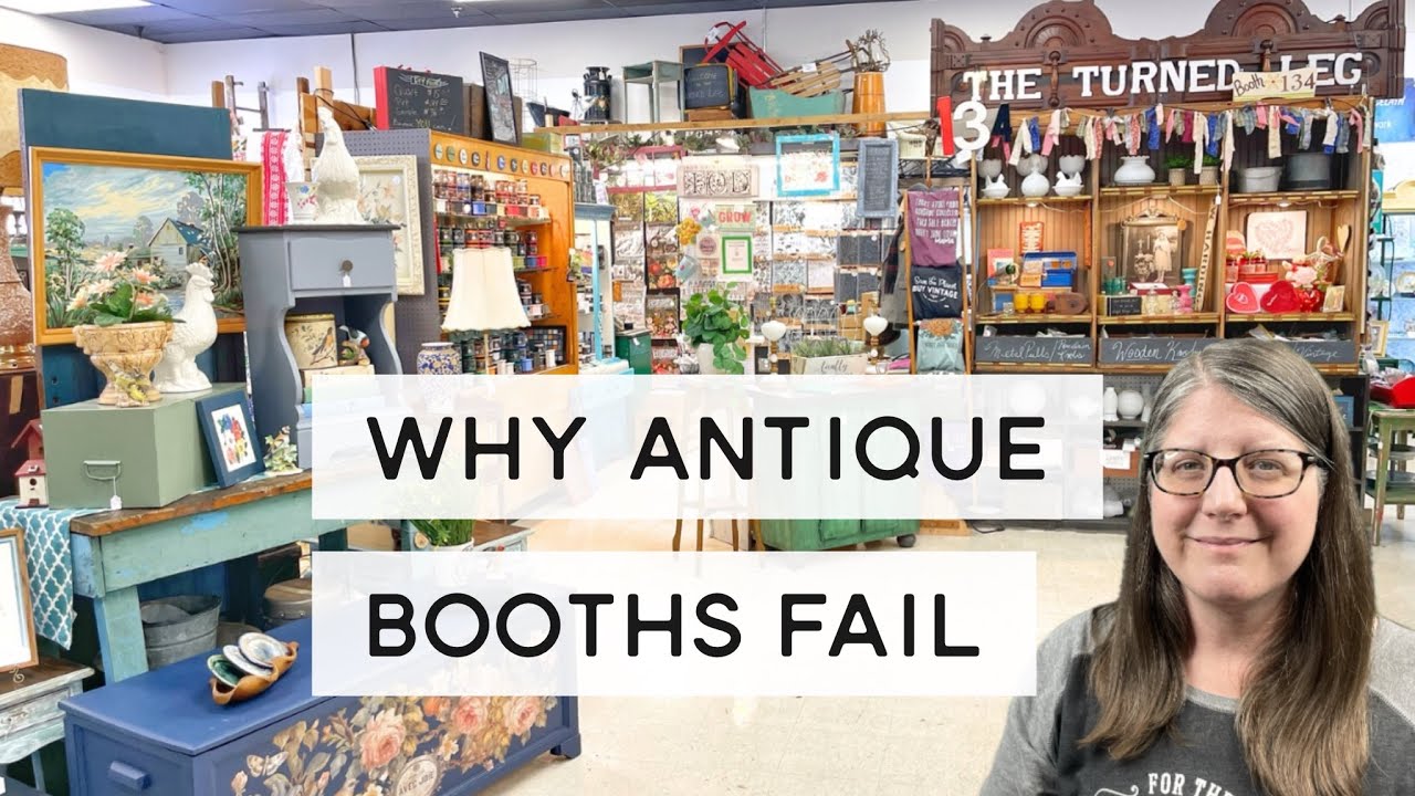 #1 Reason Antique Booths Fail AND Tips on How to Succeed - YouTube