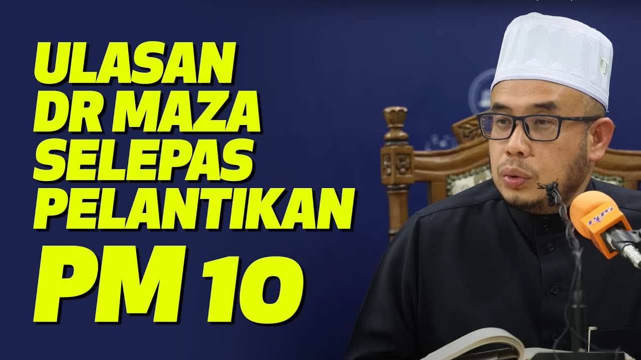 Ulasan Prof Dr MAZA Selepas Pelantikan PM 10 - YouTube