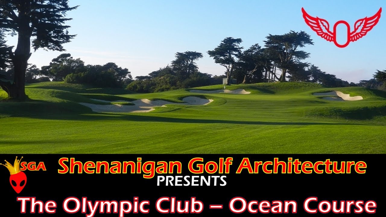 The Olympic Club - Ocean Course - Flyover - YouTube