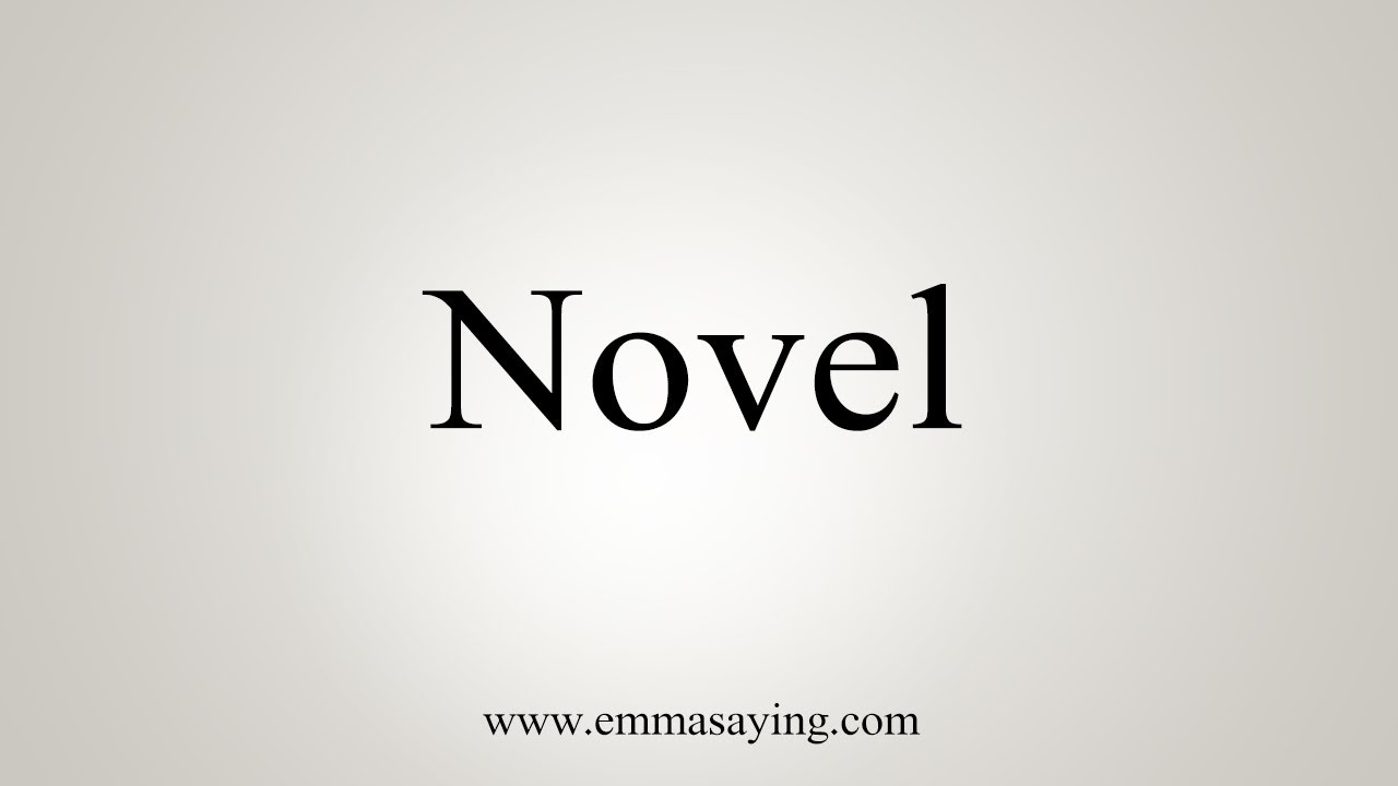 How To Say Novel YouTube how-to-say-novel-youtube