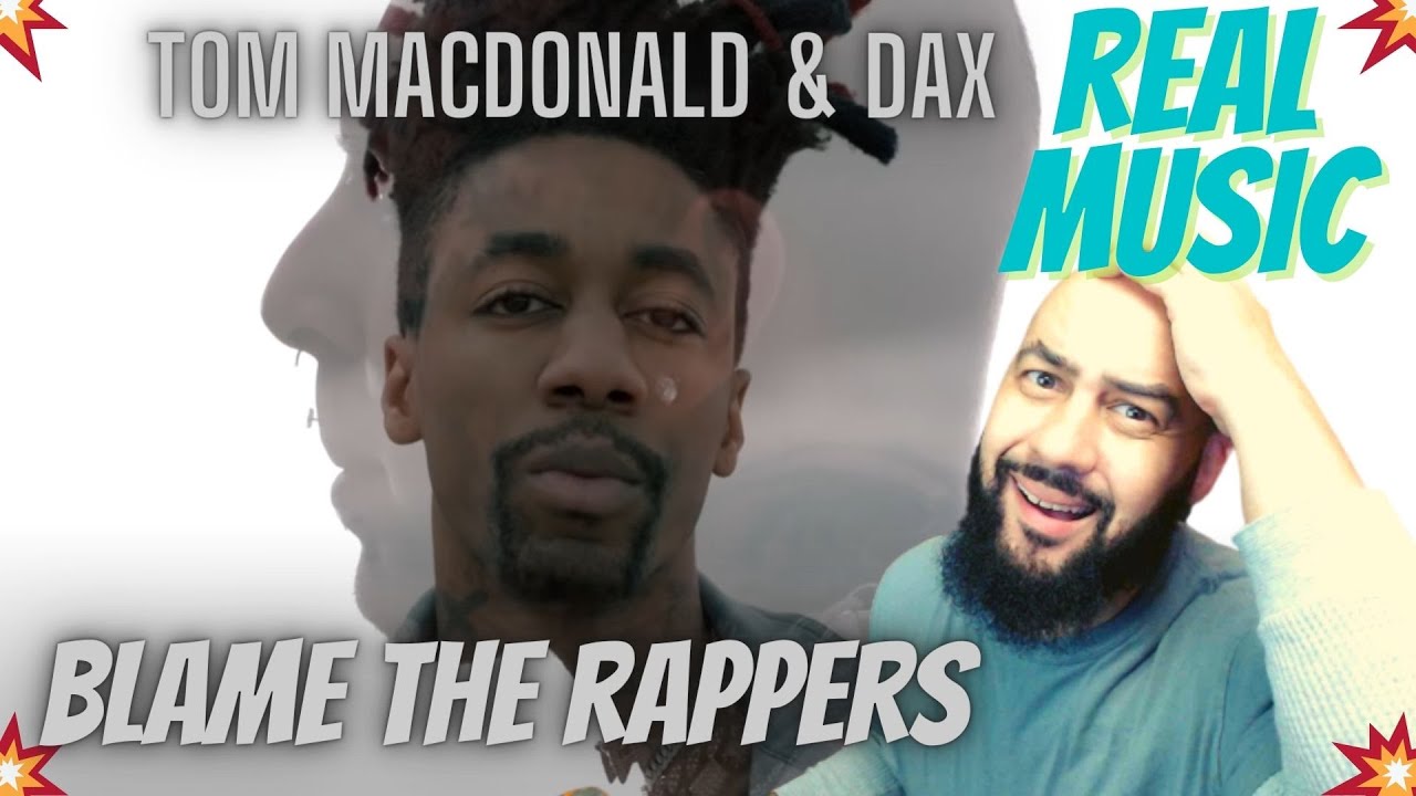 Tom MacDonald ft. DAX - "Blame The Rappers" Tom Macdonald Reaction ...