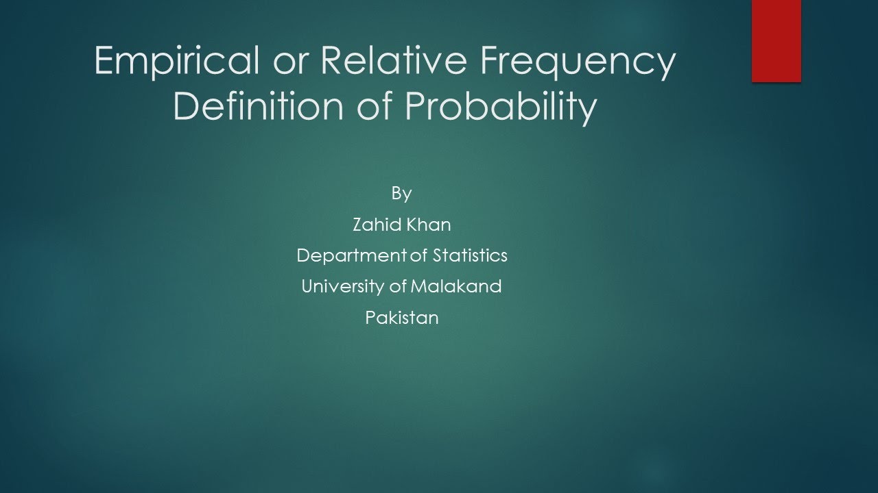 Empirical or Relative Frequency Definition of probability - YouTube