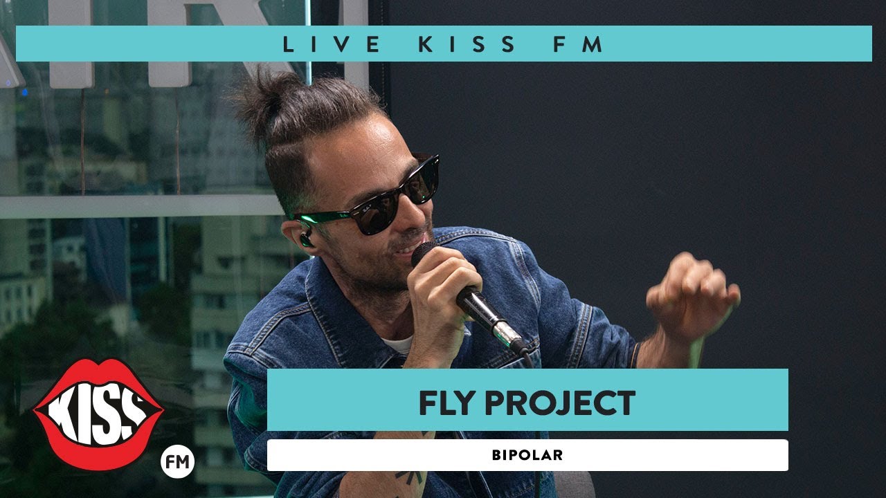 FLY PROJECT - Bipolar (Live @ KISS FM) - YouTube