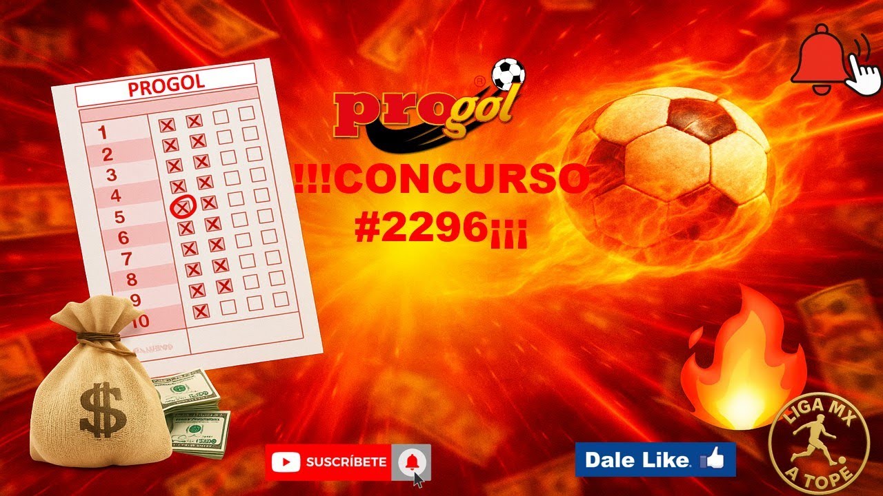 PROGOL # 2296, Análisis Completo #únete - YouTube