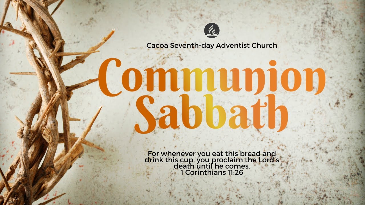 Communion Sabbath - YouTube