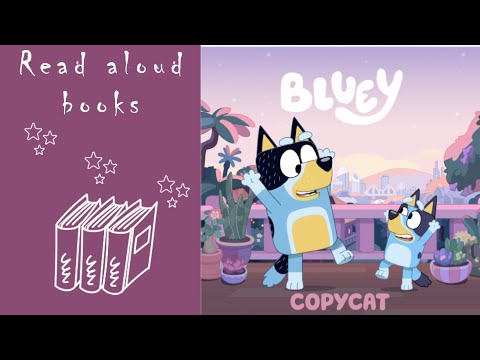 Read aloud books: Bluey : Copycat | Kids bedtime stories - YouTube