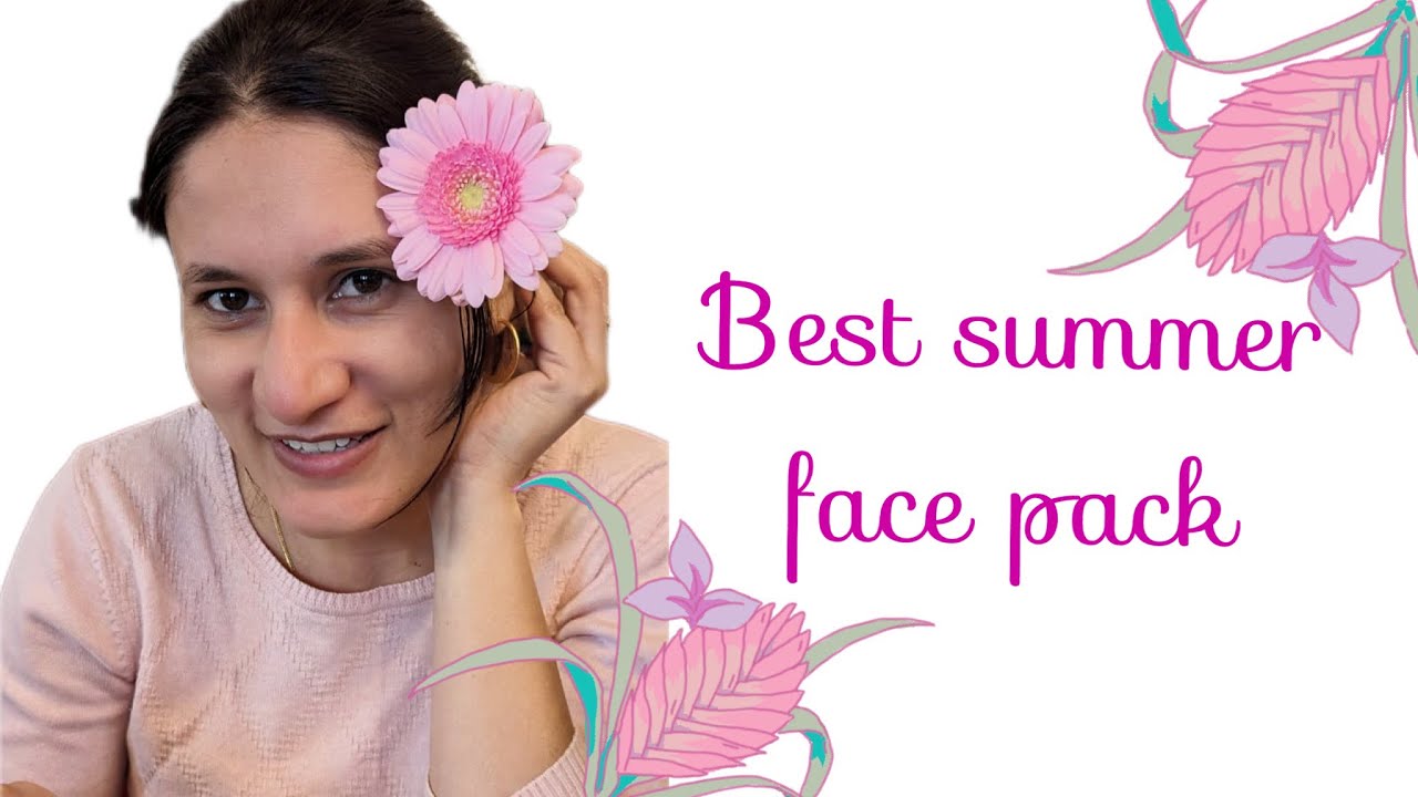 Best summer face pack🌼 #facepack #clearskin #facemask #beautytips # ...
