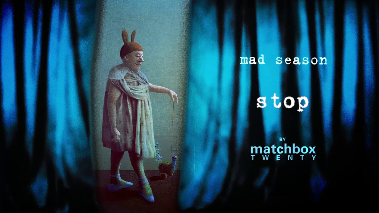 Matchbox Twenty - Mad Season 20th Anniversary (12. Stop) - YouTube