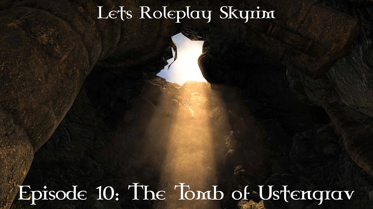 The Tomb of Ustengrav | Immersive Roleplay | The Elder Scrolls V ...