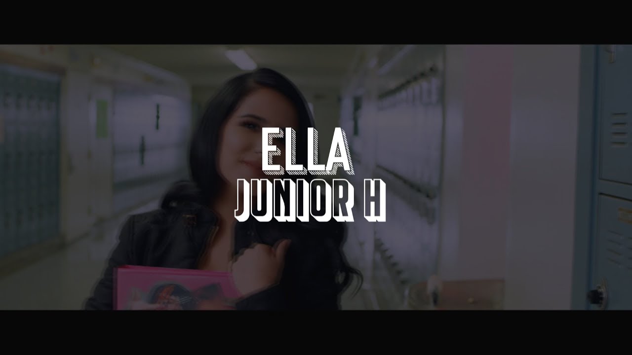 (LETRA) Ella - Junior H (Video Lyrics) - YouTube
