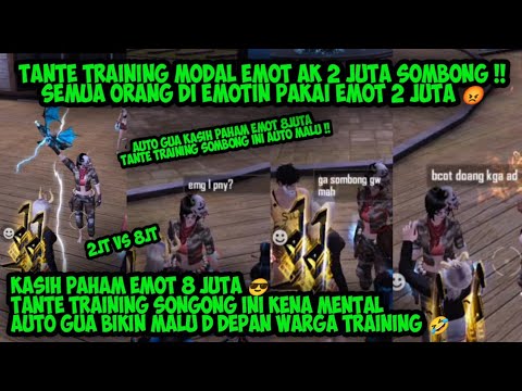 TANTE TRAINING SOMBONG LGI PAMERIN EMOT AK 2 JUTA😡KASIH PAHAM EMOT 8 JUTA😂TANTE TRAINING KENA MENTAL