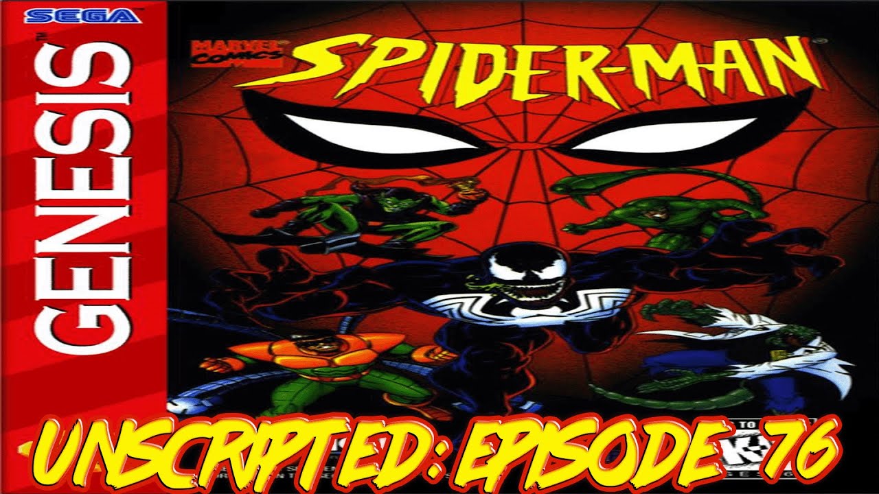 Unscripted Episode 76: Spider-Man (Genesis) - YouTube