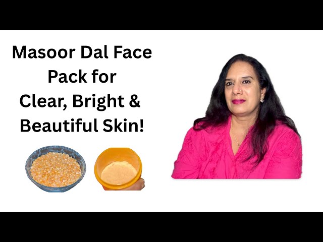 Masoor Dal Face Pack