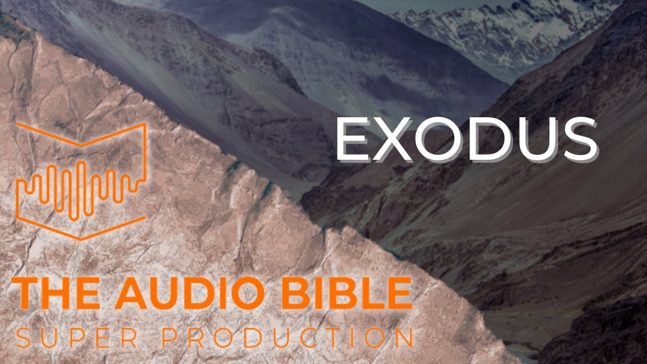 The Book of Exodus Chapters 1-3 - The Audio Bible super production ...