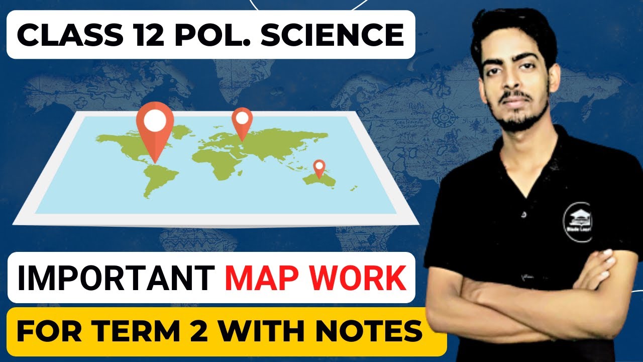 Class 12 Political Science Map Work Term 2 | Map Based Questions Class ...